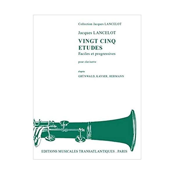 Jacques Lancelot：25 Etudes faciles et progressivesランスロ：グリュンヴァルト、カイザー、ヘルマンによる25のやさしく段階的な練習曲■出版社：Transatlantiques（トランスアトラン...