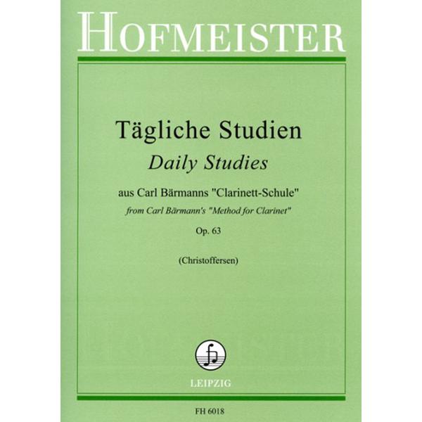 Carl Baermann：Tagliche Studien aus Carl Baermanns "Clarinett - Schule" op. 63ベールマン：クラリネット教則本 op. 63 より 日課練習■出版社：Hofmeist...