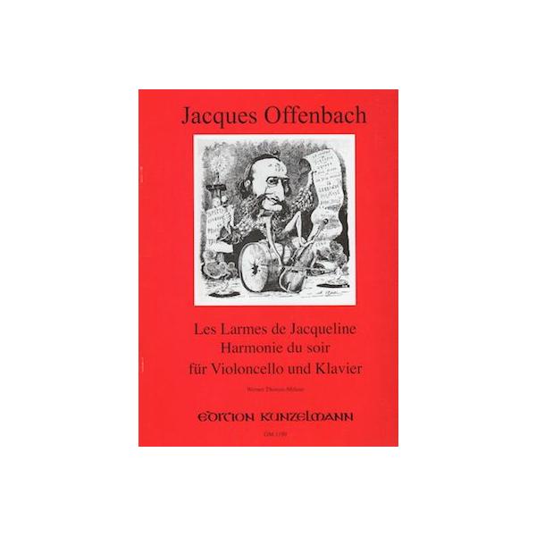 Jacques Offenbach：Les Larmes de Jacqueline Harmonie du soirオッフェンバック：ジャクリーヌの涙、夕べの調べ■出版社：Kunzelmann（クンツェルマン）■輸入楽譜■楽譜は新品ですが...