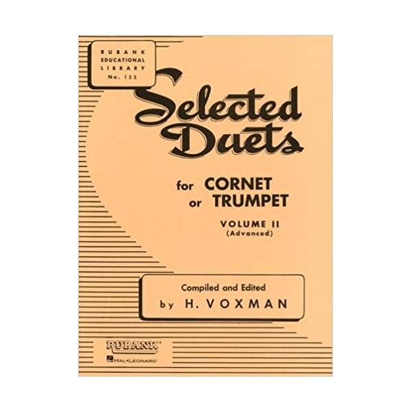 Selected Duets for Trumpet Vol. 2トランペット二重奏曲集 第2巻■出版社：Rubank（ルバンク）■編成：2 Tp■輸入楽譜 ■楽譜は新品ですが、輸入商品のため入荷時による角の折れや日焼けがある場合がございま...