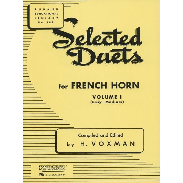 Selected Duets for French Horn Vol. 1ホルン二重奏曲集 第1巻■出版社：Rubank（ルバンク）■編成：2 Hr■輸入楽譜 ■楽譜は新品ですが、輸入商品のため入荷時による角の折れや日焼けがある場合がござい...