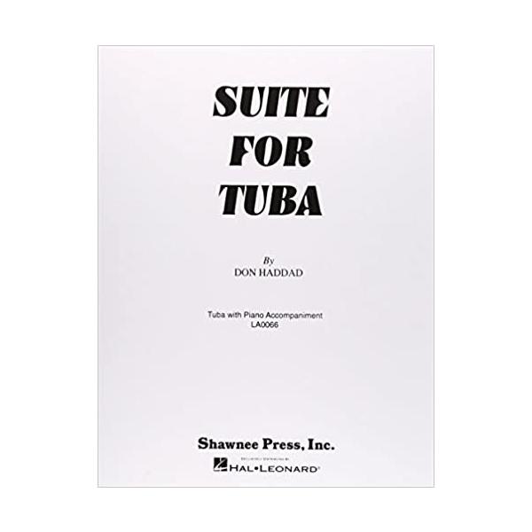 Don Haddad：Suite for Tubaハダッド：チューバのための組曲■出版社：Hal Leonard（ハル・レナード）■輸入楽譜 ■楽譜は新品ですが、輸入商品のため入荷時による角の折れや日焼けがある場合がございます。 コンディシ...
