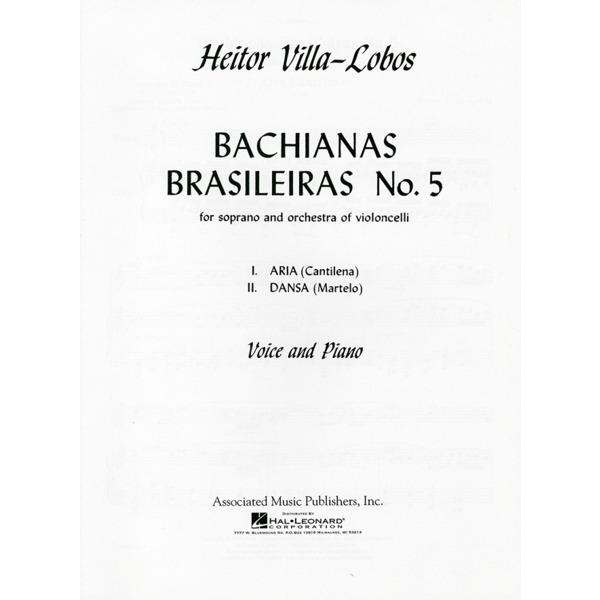 Heitor Villa-Lobos：Bachianas brasileiras Nr. 5, for Soprano and Orchestra of Violoncelliヴィラ＝ロボス：ブラジル風バッハ 第5番■出版社：G. Schi...