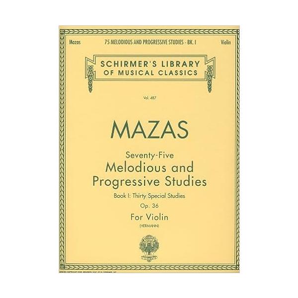 Jacques Fereol Mazas：75 Melodious and Progressive Studies op. 36 Book 1 - 30 Special Studiesマザス：75の旋律的で漸進的な練習曲 op. 36 第1...
