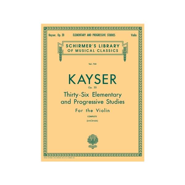 Heinrich Ernst Kayser：36 Elementary and Progressive Studies op. 20カイザー：36の練習曲 op. 20■出版社：G. Schirmer（シャーマー）■校訂・編集 / 編曲：L...