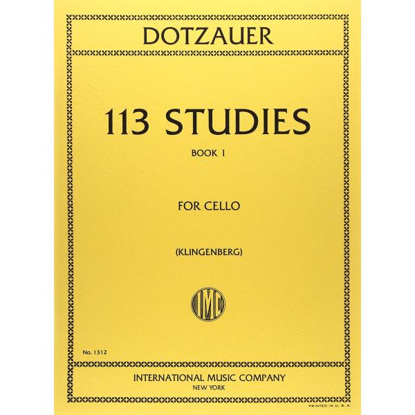 Friedrich Dotzauer：113 Studies 1ドッツァウアー：113の練習曲 第1巻■出版社：IMC / International Music Company（インターナショナル・ミュージック）■校訂・編集 / 編曲：J...