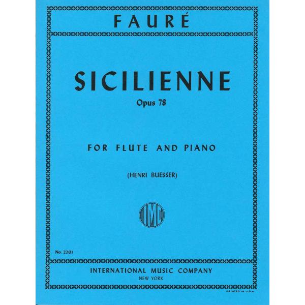 Gabriel Faure：Sicilienne op. 78フォーレ：シシリエンヌ（シチリアーノ） op. 78 - 「ペレアスとメリザンド」より ■出版社：IMC / International Music Company（インターナシ...