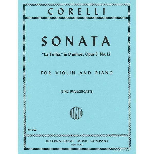 Arcangelo Corelli：Sonata d-moll op. 5 - 12 "La Follia"コレッリ：ソナタ ニ短調 op. 5 - 12 「ラ・フォリア」■出版社：IMC / International Music Com...