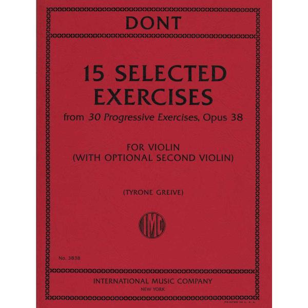 Jakob Dont：15 Selected Exercises from 30 Progressive Exercises op. 38ドント：15 の練習曲 - 30 の発展的練習曲 op. 38より■出版社：IMC / Interna...