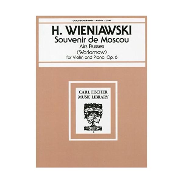 Henryk Wieniawski：Souvenir de Moscou op. 6ヴィエニャフスキ：モスクワの思い出 op. 6■出版社：Carl Fischer（カール・フィッシャー）■輸入楽譜 ■楽譜は新品ですが、輸入商品のため入荷時...