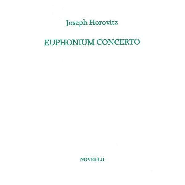 Joseph Horovitz：Euphonium Concertoホロヴィッツ：ユーフォニアム協奏曲■出版社：Novello（ノヴェロ）■輸入楽譜■楽譜は新品ですが、輸入商品のため入荷時による角の折れや日焼けがある場合がございます。 コン...