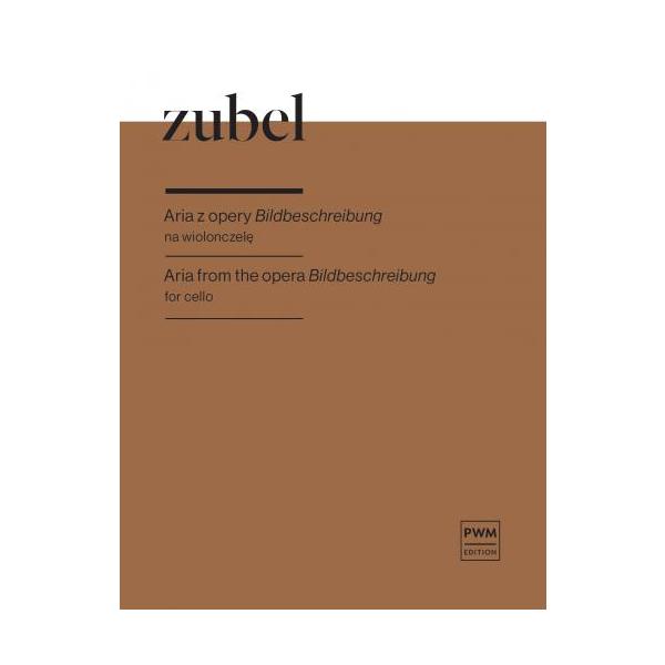 Zubel,A.：Aria from the opera Bildbeschreibung■出版社：PWM / Polskie Wydawnictwo Muzyczne（ポーランド音楽出版社）■輸入楽譜■楽譜は新品ですが、輸入商品のため入荷...