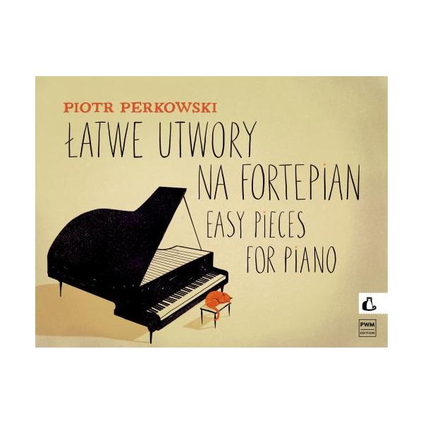 Perkowski, P.：Easy Pieces■出版社：PWM / Polskie Wydawnictwo Muzyczne（ポーランド音楽出版社）■輸入楽譜■楽譜は新品ですが、輸入商品のため入荷時による角の折れや日焼けがある場合がござ...