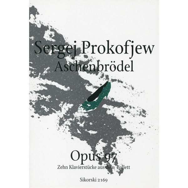 Sergei Prokofiev（Prokofieff）：Aschenbrodel（Cinderella） 10 Klavierstucke op. 97プロコフィエフ：バレエ音楽「シンデレラ」より 10の小品 op. 97■出版社：Sik...