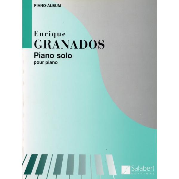 Enrique Granados：Piano Soloグラナドス：ピアノ作品集■出版社：Salabert（サラベール）■曲目：・Danzas espanolas・Goyescas・Valses poeticos・Allegro de con...
