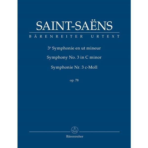 Camille Saint-Saens：Symphonie（Symphony） Nr. 3 c-moll op. 78 avec Orgueサン＝サーンス：交響曲 第3番 ハ短調 op. 78 「オルガン付」  ■出版社：Barenreit...