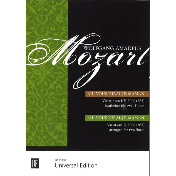 Wolfgang Amadeus Mozart：Variations on the French Song "Ah, Vous Dirai-Je, Maman"  KV 265（300e） for 2 flutesモーツァルト："ああ、お母...
