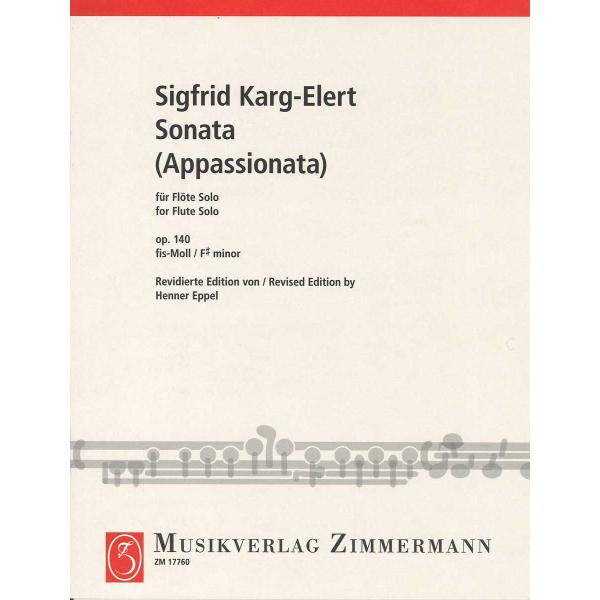 Sigfrid Karg-Elert：Sonata fis-moll op. 140 "Sonata appassionata"カルク＝エラート（エーレルト）：フルート・ソナタ 嬰ヘ短調 op. 140 "ソナタ・アパッショナータ"■出版社...
