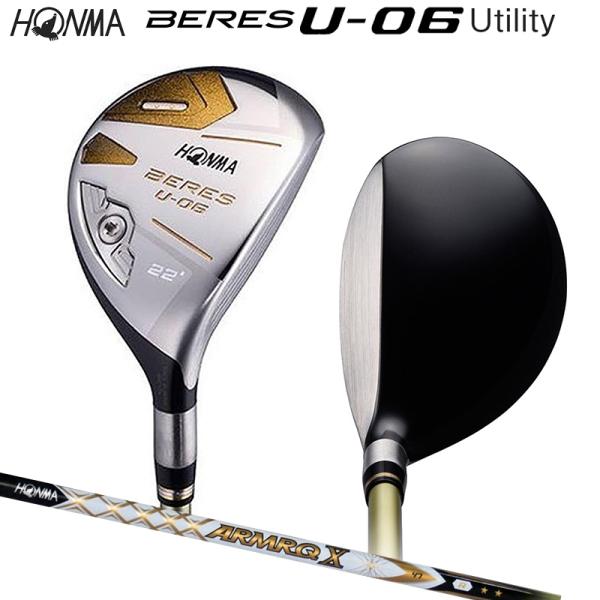 ■HONMA BERES U-06 UTILITY ARMRQ X 47 2Star CARBON SHAFT・右用・番手(ロフト/度)：U19(19)U22(22)U25(25)U28(28)・ライ角(度)：U19(60.0)U22(60...