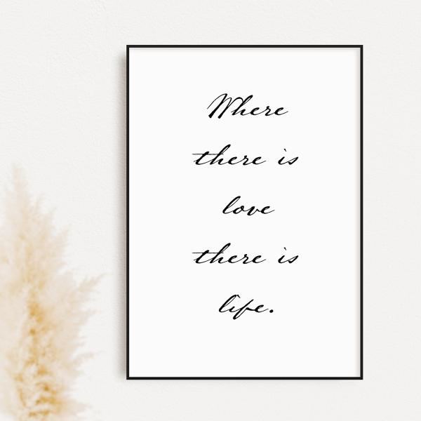 「Where there is love there is life.」は、「愛があるところに人生がある」というマハトラ・ガンジーによる人間愛の名言です。マット調の微塗工が施された用紙を使用しており、光沢を抑え、しっとりとした落ち着いた手ざ...