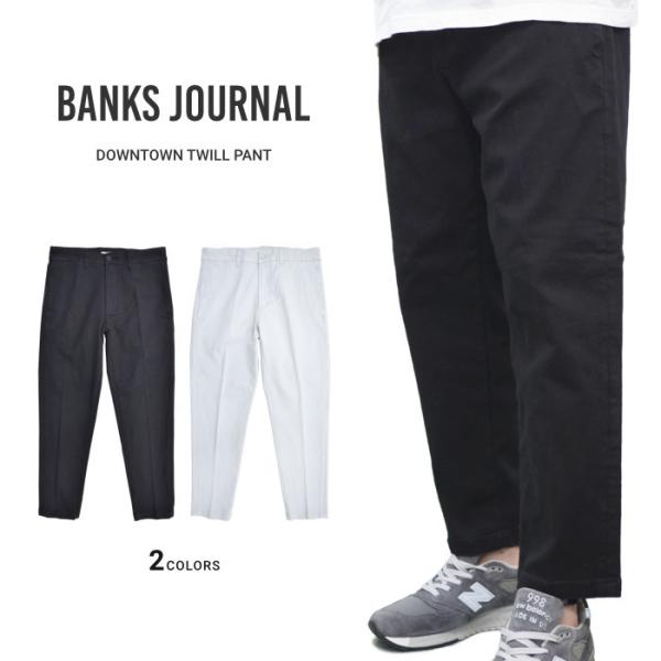 BANKS JOURNAL (バンクス ジャーナル) パンツ DOWNTOWN TWILL PANT ツイルパンツ ロングパンツ テーパード アンクル ブラック グレーアメリカ直営店買付の本物/正規品サイズ（平置cm）30サイズ　ウエスト7...