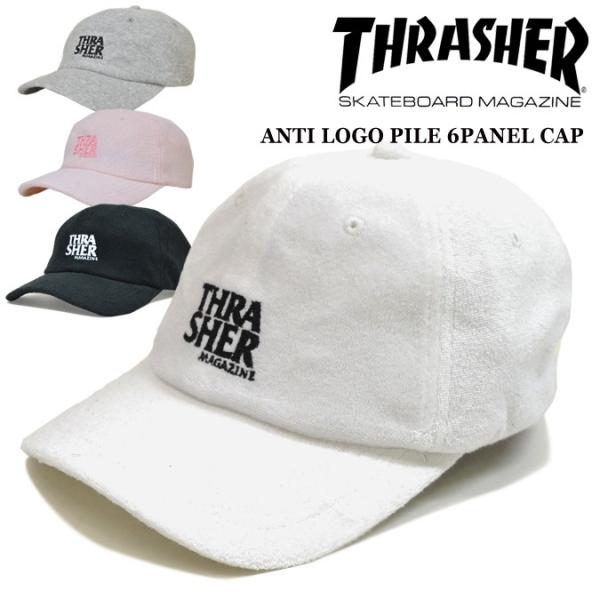 THRASHER (スラッシャー) ANTI LOGO PILE 6-PANEL CAP キャップ 6パネルキャップ ストラップバックキャップ 帽子 メンズ レディース ユニセックス ストリート スケート日本正規代理店商品サイズ/ONESI...