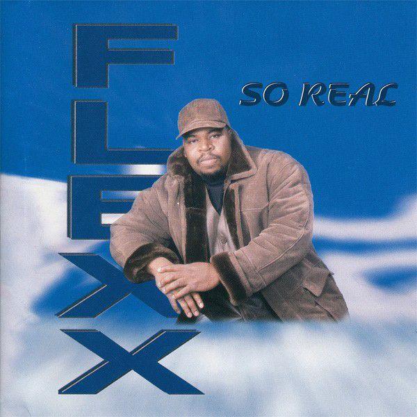 タイトル：FLEXX / SO REAL曲数：10曲収録時間：41分24秒フォーマット：CD仕様：フルカラーJKT(ジャケット)・レギュラーCD