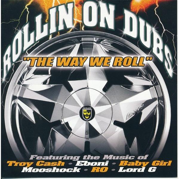 タイトル：ROLLIN ON DUBS ''THE WAY WE ROLL''曲数：11曲収録時間：41分22秒フォーマット：CD仕様：フルカラーJKT(ジャケット)・レギュラーCD