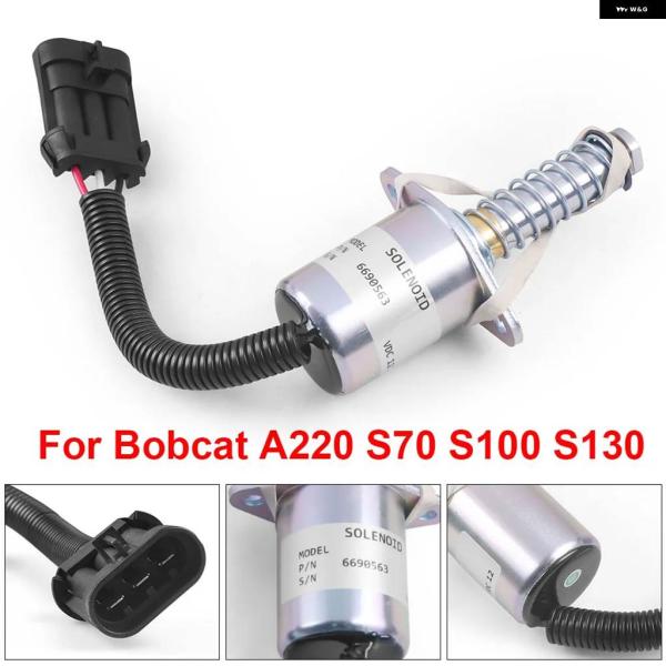 6681513 6690563 遮断 ソレノイド 6681512 12V ストップ ソレノイド ボブキャット A220 S70 S100 S130 S150 S160 S175 S185 S205 S220 カスタム パーツ アクセサリーH...