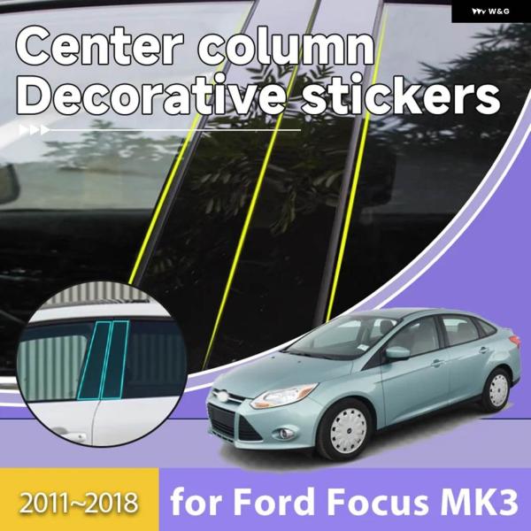 フォード フォーカス MK3 C346 2011~2018 2015 B C コラムピラー カーウィンドウ トリム ミドルコラム ステッカー カバー カーアクセサリー カスタム パーツ アクセサリーHIGH-CONCERNED CHEMIC...