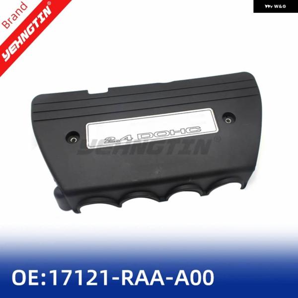 17121-RA00 17121RAAA00 エンジン外観 エンジンモーターカバーASSY エンジン ホンダ 2003-2007 アコード/2007-2009 CR-V エレメント カスタム パーツ アクセサリーSpecial Featur...
