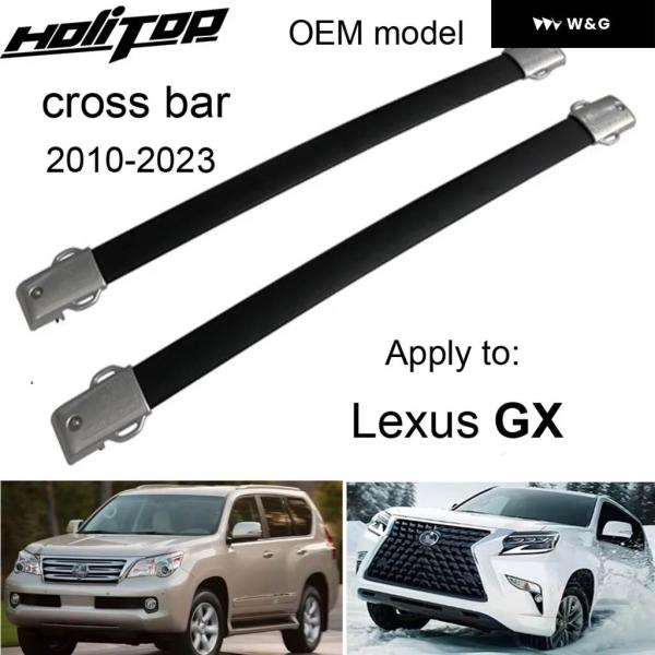 OEルーフラックルーフラックラゲッジクロスバーLEXUS GX GX480 GX460 2010-2023 合金 有名なISO9001 カスタムパーツ アクセサリー 交換用部品Hign-concerned Chemical:NoneSpec...