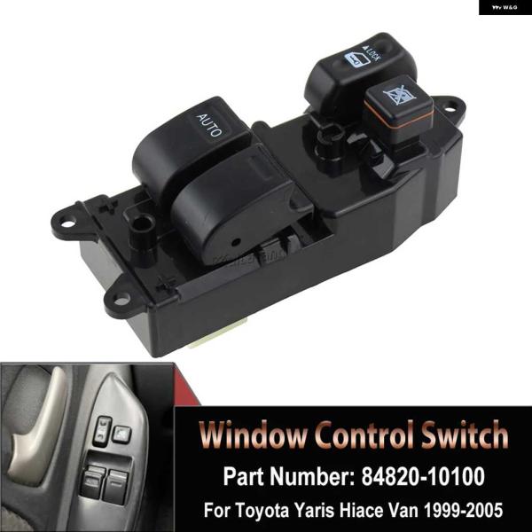 84820-10100 8482010100 ウィンドウ コントロール スイッチ パワーウィンドウスイッチ トヨタ ヤリス/ハイエース バン 1999-2001-05 カスタム パーツ アクセサリーSpecial Features:Repl...