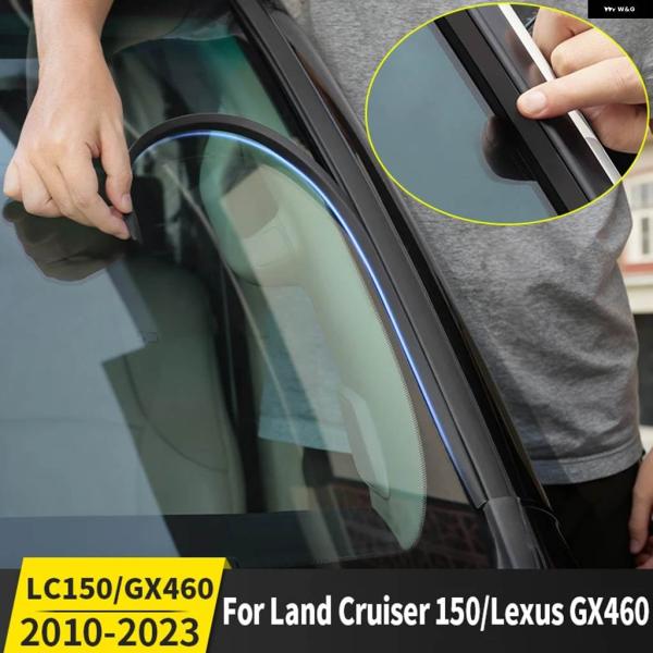 ランドクルーザー プラド 150 LC150 2010-2023レクサス 460 GX460 フロントガラス シーリングストリップ ノイズ低減カー カスタム パーツ アクセサリーHigh-concerned chemical:NoneOri...