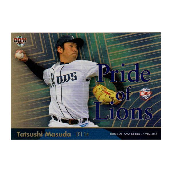 ２０１８年ＢＢＭ発売のカード『西武ライオンズ』より出るPride of Lionsカードの９０枚パラレルカ−ド<BR>増田達至 西武ライオンズ カードNo.ＰＯＬ１　シリアル入り９０枚限定