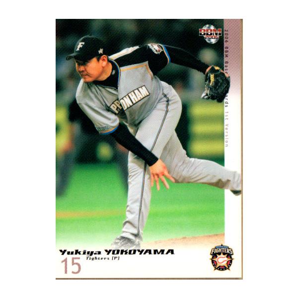 ２００６年ＢＢＭ発売のカード『ベースボールカード ファーストバージョン』より出るレギュラーカード<BR>横山道哉　北海道日本ハムファイターズ　カードＮｏ．１４８