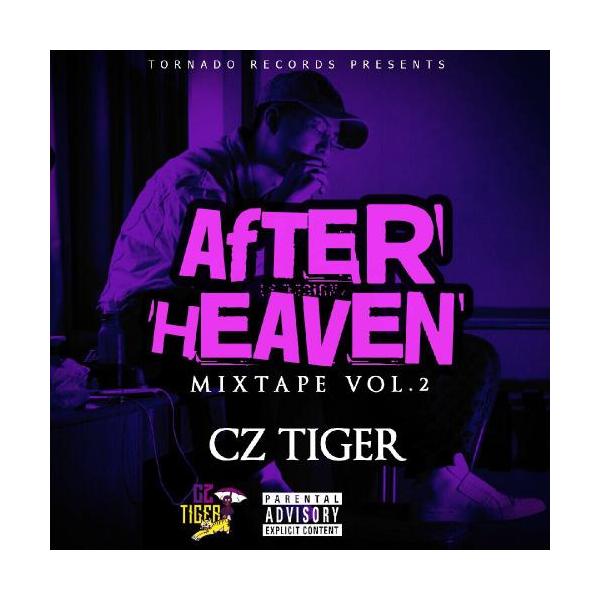 TORNADO / BANNINGS の一員である Cz TIGER が 、2nd Mixtape“AFTER HEAVEN” mixed by DJ GURI をドロップ【TRACK LIST】1. JAPAN feat J WILLZ2...