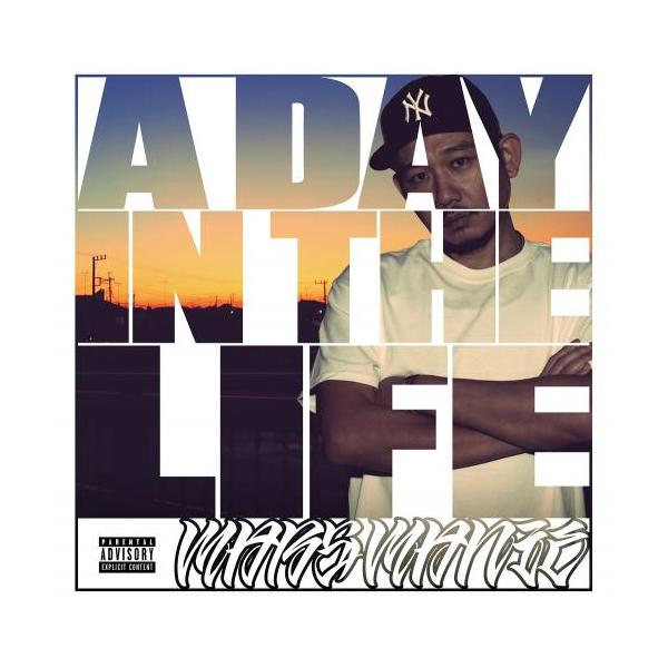 ストリートでのリリースも精力的にこなし日本においてHIP HOPカルチャーの最先端を常に開拓してきたMARS MANIE。※初回限定ステッカー特典付き!!【TRACK LIST】01. A Day In The Life [Pro. Fla...