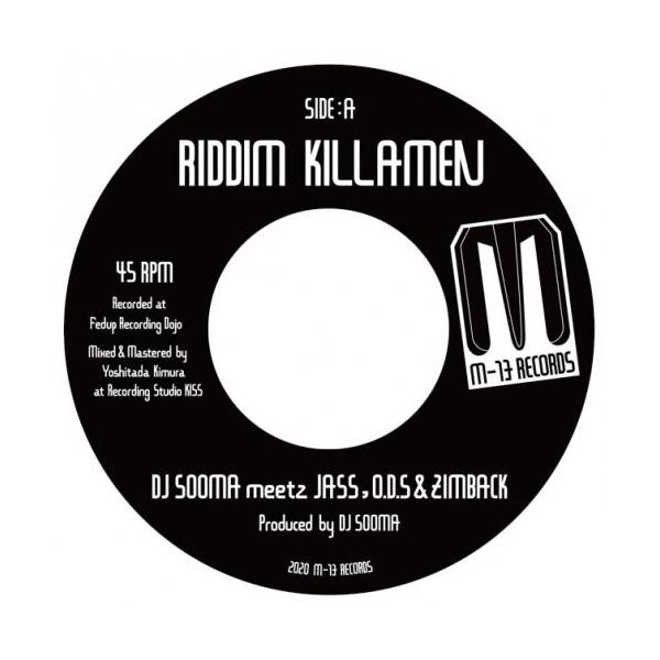 "オリジナル赤い目フクロウ"ことDJ KENSAWの薫陶を受けた"梟チルドレン"筆頭、"夢とギラギラのドープサウンド"を伝承するDJ SOOMAによる最新作が7インチにてリリース決定!【TRACK LIST】SIDE A: RIDDIM K...