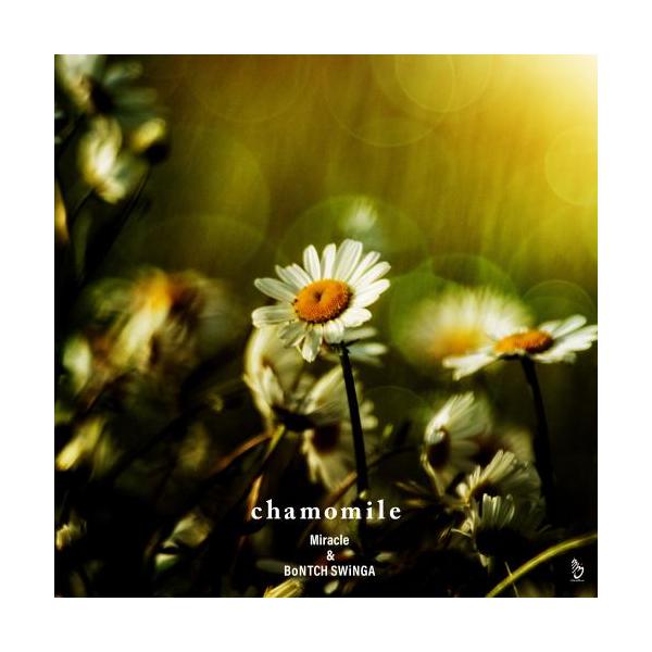 同郷のBoNTCH SWiNGAのFull Produceによる第三弾目作品 EP”Chamomile”客演にはkick teaから炉馬が参加【TRACK LIST】1.Attack2.Rockstar3.Change My Life4.C...