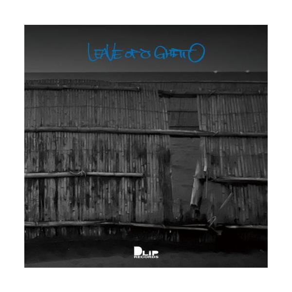 DINARY DELTA FORCEのMSPによる7年ぶりの2ndアルバム『LEAVE of a GHETTO』がリリース。MSPが歩んだ5年分の日記。彼の目が見つめていたものとは。【TRACK LIST】1. Foreword2. GET...