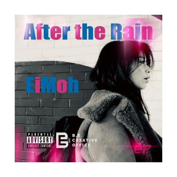 Female HIP HOP crew:DERELLAから「EiMoh a.k.a. MIHO」が自身初のソロEPをリリース!【TRACK LIST】01. After the rain02. KANTOKAI Groove feat. I...