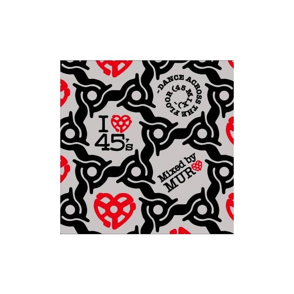 【KING OF DIGGIN=MURO、2014年の記念すべきファースト・リリースは、7インチ・オンリーの大人気ミックス・シリーズ『I LOVE 45's』の驚愕の「DISCO」編で勝負!】2014年も初っ端からアクセル全開!2013年も...