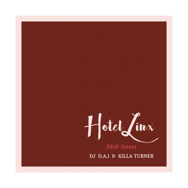 黒い音楽を探求し続けているDJ D.A.I(THINK BIG INC.)&amp; KILLA TURNER / B.D. (SEXORCIST) 二人による不定期で開催中のイベントHOTEL LINX(54th Street)からの招待...