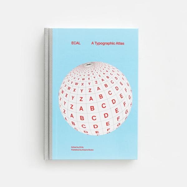 ECAL - A TYPOGRAPHIC ATLAS アートブック 作品集 タイポグラフィ 書体 デザイン