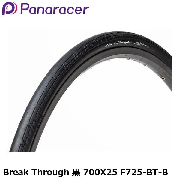 Panaracer パナレーサー Break Through 黒 700X25 F725-BT-B クリンチャータイヤ 自転車700×25C　重量250ｇ　推奨内圧（kPa)---、化粧箱入り　黒／黒◆社内走行試験10,000kmクリアした...