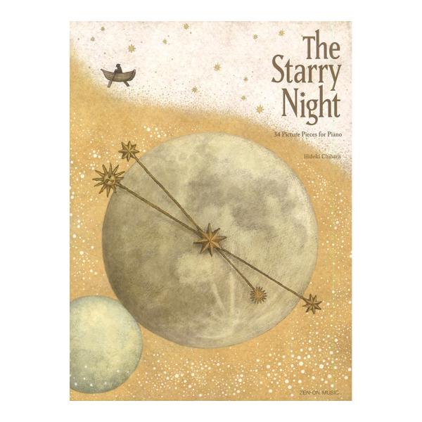 全音楽譜出版社34の音の画集 千原英喜 星月夜 英語版 【楽譜】The Starry Night - 34 Picture Pieces for Piano『千原英喜：星月夜』の英語版古と今、東洋と西洋、愛と祈り、夢と希望時空を超えて溶け合...