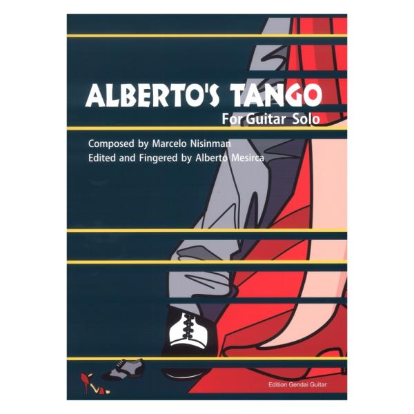 現代ギター社マルセロニシンマン アルベルト タンゴ アルベルトメシルカ校訂 【楽譜】若き日にあのアストル・ピアソラの薫陶を受け\“タンゴ革命\”の後継者と見做されるアルゼンチン出身の世界的バンドネオン奏者・作曲家マルセロ・ニシンマンが書き下...