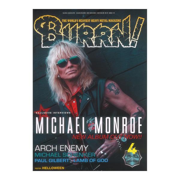 シンコーミュージック BURRN! 2026年4月号【雑誌】  ＜EXCLUSIVE COVER STORY：巻頭特集＞ ◆MICHAEL MONROE 不屈のカリスマ、マイケル・モンロー率いるバンドがニュー・アルバム発表！ メンバー全員個...