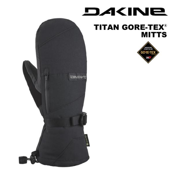 【検索ワード】日本正規品 スノーボード スキー グローブ ダカイン DAKINE TITAN GORE-TEX MITTS BLK タイタン ゴアテックス ミット メンズ 25-26 爆買